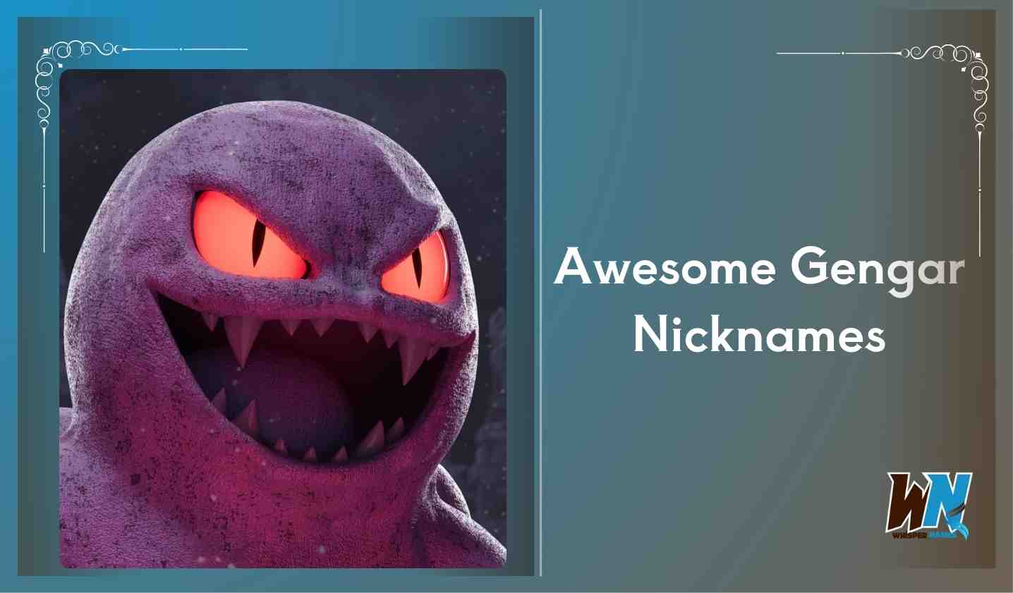 230+ Gengar Nicknames - Evil + Funny + Cool - Whisper Names