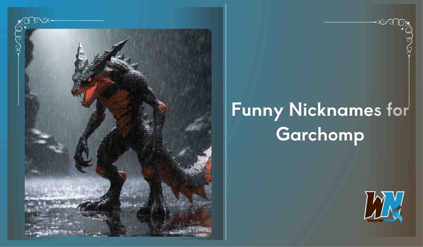 Best Garchomp Nicknames That Actually Slap - Whisper Names