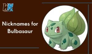 Nicknames for Bulbasaur [Best Names 2026] - Whisper Names